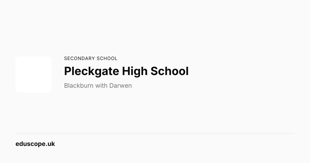 Pleckgate High School, Blackburn - Ofsted Outstanding | Secondary ...